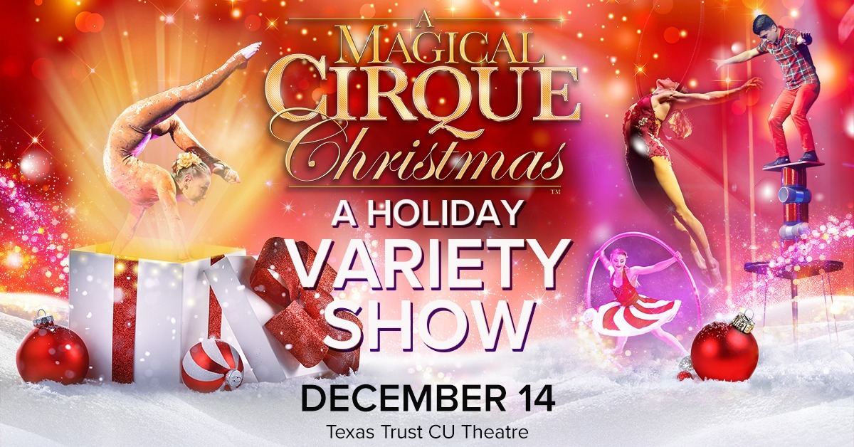 A Magical Cirque Christmas - DFWChild