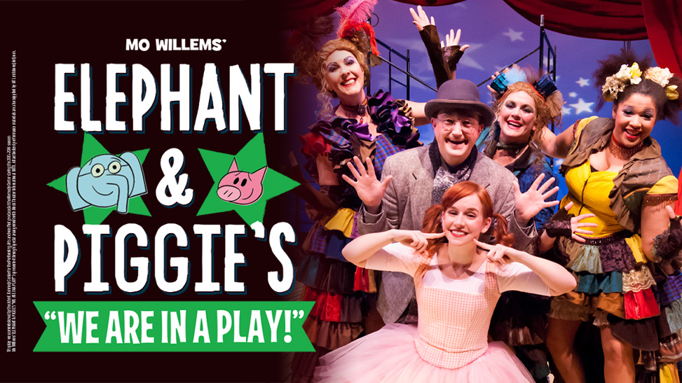 Mo Willems’ Elephant & Piggie's We Are in a Play - DFWChild