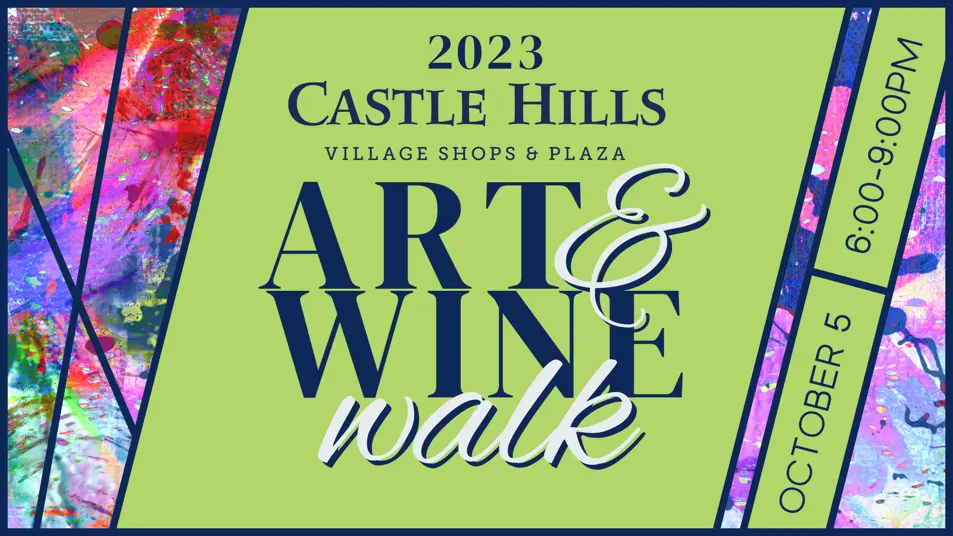 Castle Hills Art & Wine Walk - DFWChild